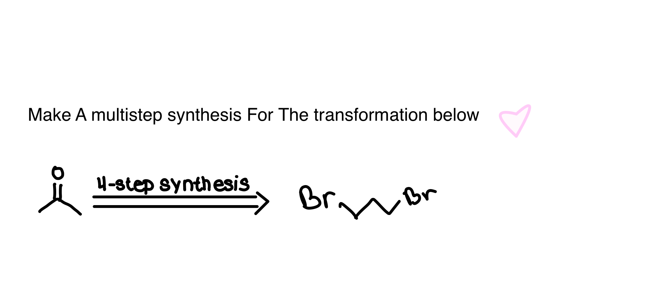 Solved Make A multistep synthesis For The transformation | Chegg.com