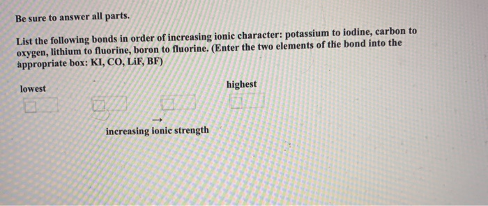 Solved Be sure to answer all parts. List the following bonds | Chegg.com