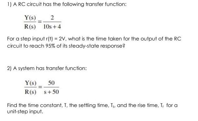 Solved 1) A RC circuit has the following transfer function: | Chegg.com