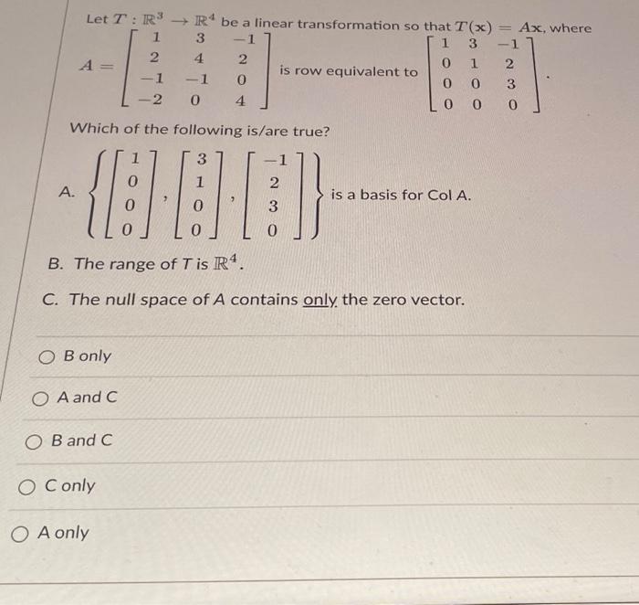 Solved Let T:R3→R4 be a linear transformation so that | Chegg.com