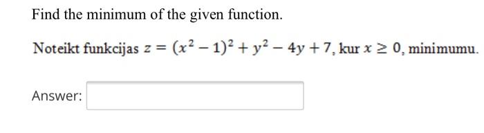 Solved Find the minimum of the given function. Noteikt | Chegg.com