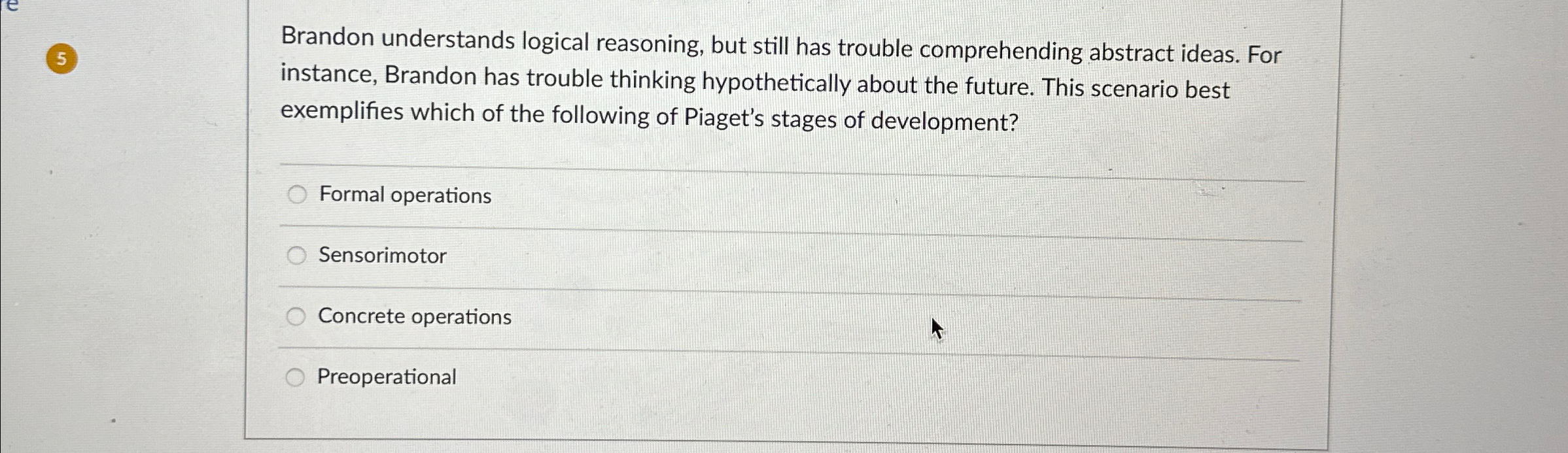 Solved 5Brandon understands logical reasoning, but still has | Chegg.com