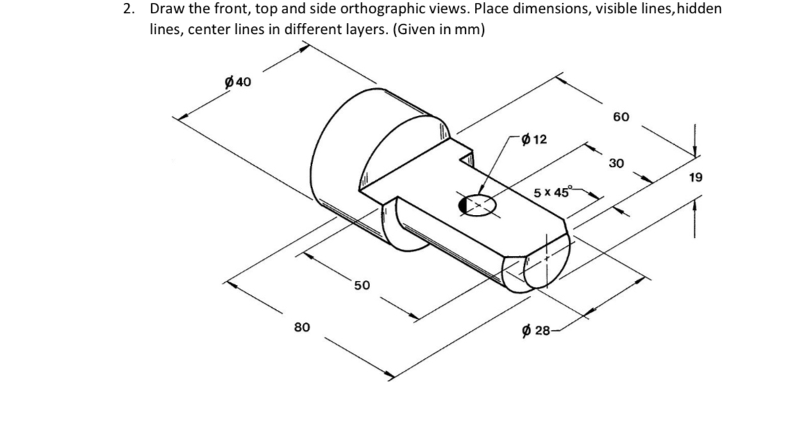 Solved Draw the front, top and side orthographic views. | Chegg.com