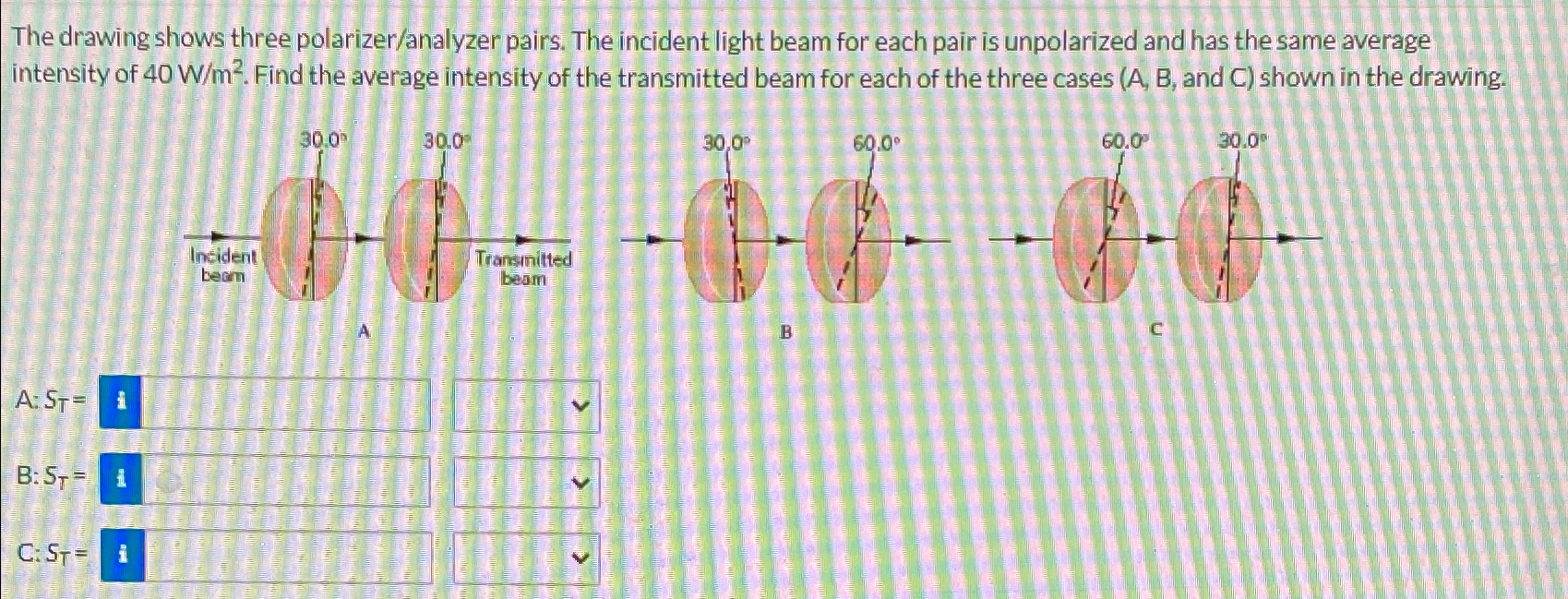 Solved The drawing shows three polarizer/analyzer pairs. The | Chegg.com