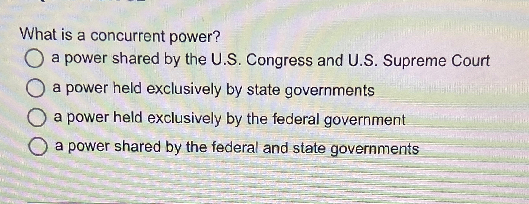 Solved What is a concurrent power?a power shared by the U.S. | Chegg.com