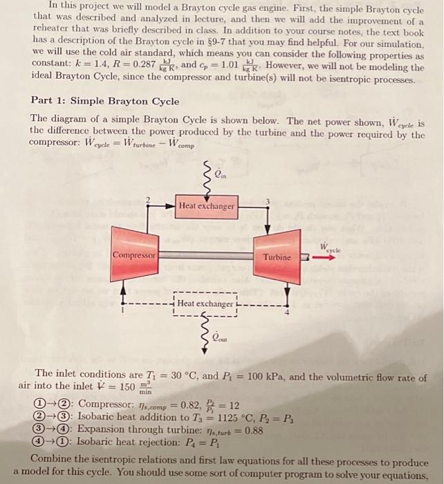 Solved In this project we will model a Brayton cycle gas | Chegg.com