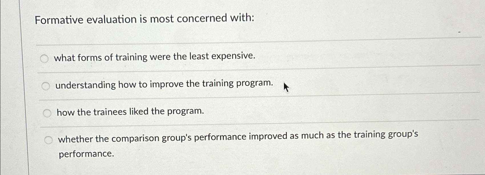 Solved Formative evaluation is most concerned with:what | Chegg.com