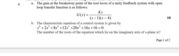 Solved 4 a The gain at the breakaway point of the root locus | Chegg.com
