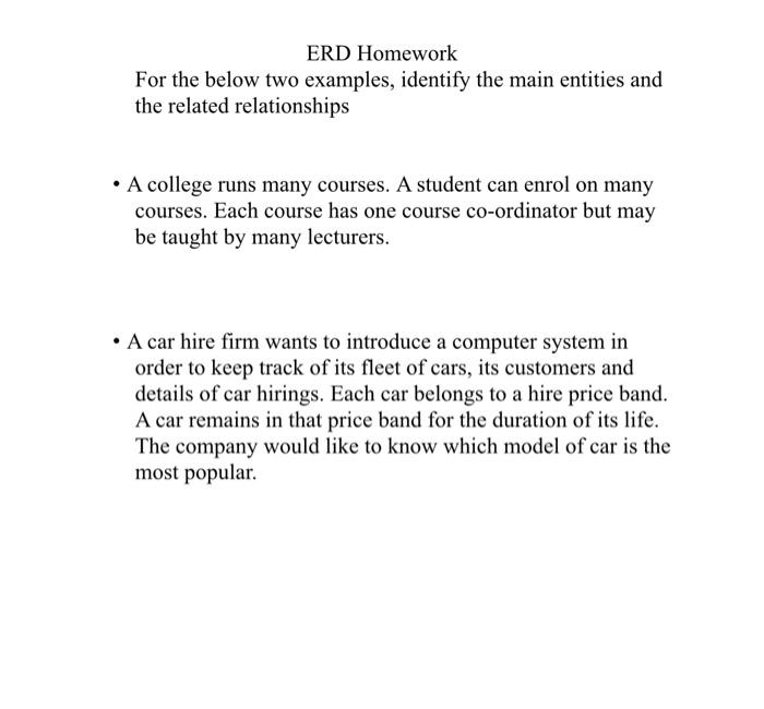 Solved ERD Homework For the below two examples, identify the | Chegg.com