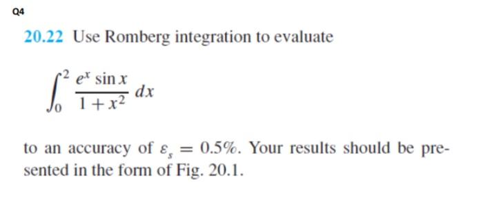 Solved 20.22 Use Romberg integration to evaluate | Chegg.com