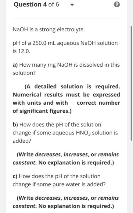 Solved NaOH is a strong electrolyte. pH of a 250.0 mL | Chegg.com
