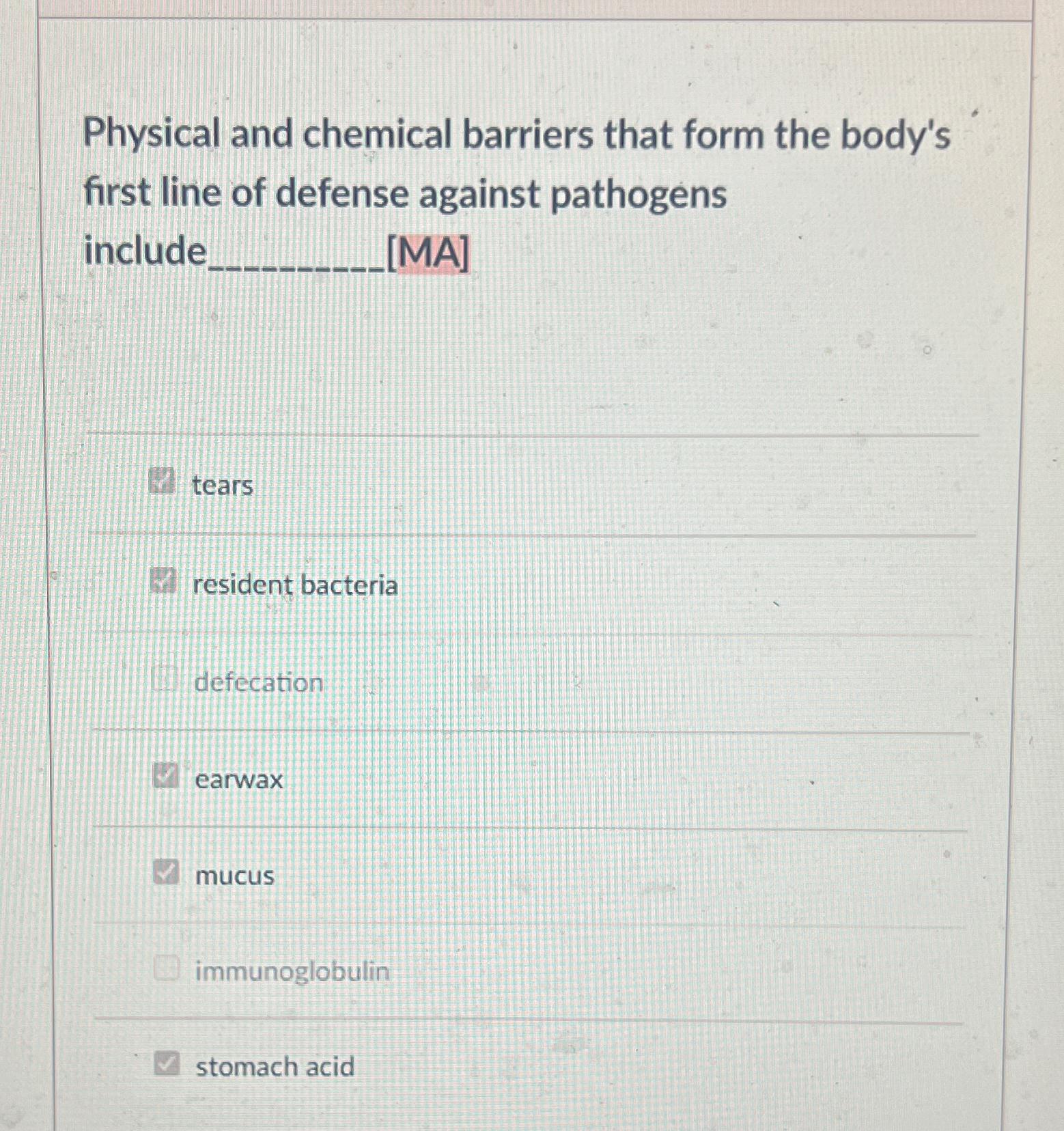 Solved Physical and chemical barriers that form the body's | Chegg.com