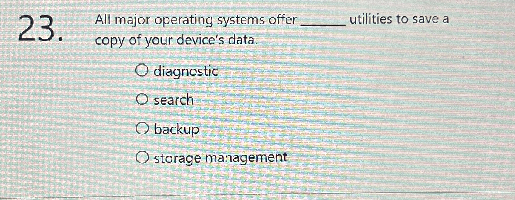 Solved All major operating systems offer utilities to save a | Chegg.com