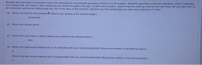 Solved Westside Auto purchases a component used in the | Chegg.com