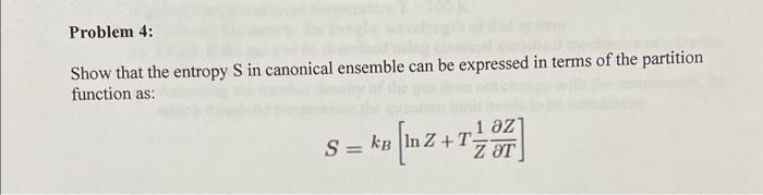 Solved Show that the entropy S in canonical ensemble can be | Chegg.com