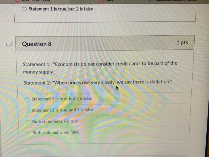 Solved Statement 1 Is True But 2 Is False Question 8 1 Pts