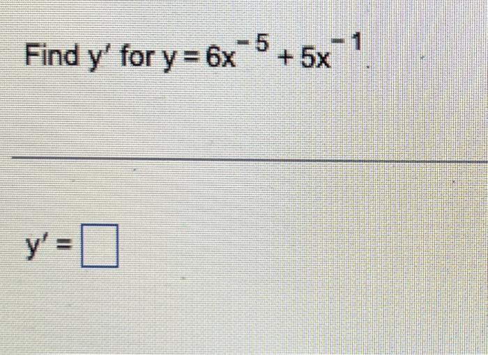 Solved y=6x−5+5x−1 | Chegg.com