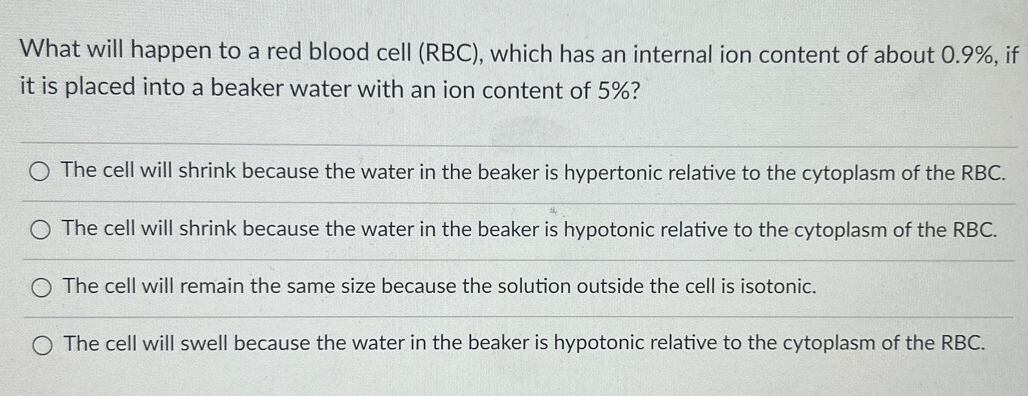 Solved What will happen to a red blood cell (RBC), ﻿which | Chegg.com