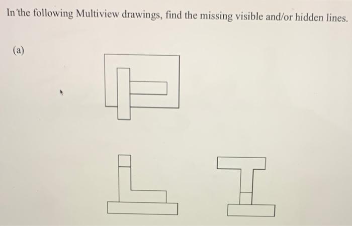 Solved In the following Multiview drawings, find the missing | Chegg.com