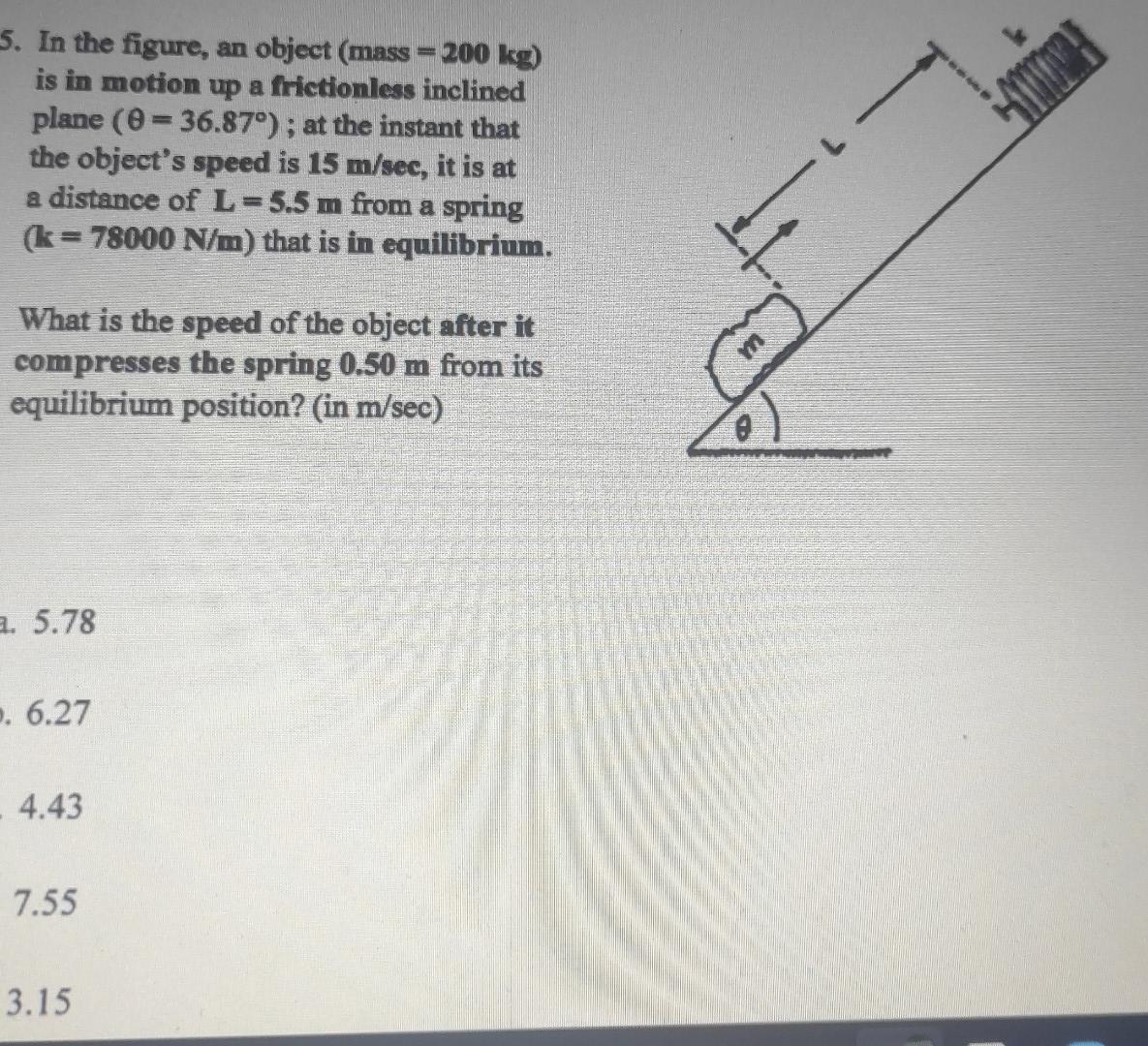 Solved 5. In the figure, an object (mass = 200 kg) is in | Chegg.com