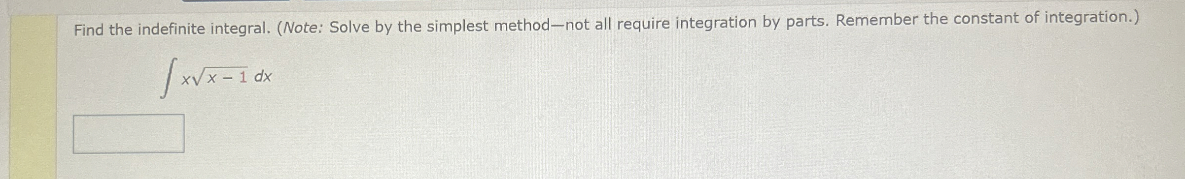 Solved Find the indefinite integral. (Note: Solve by the | Chegg.com