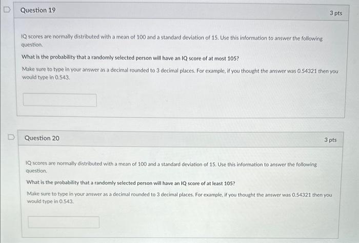Solved 1Q scores are normally distributed with a mean of 100 | Chegg.com