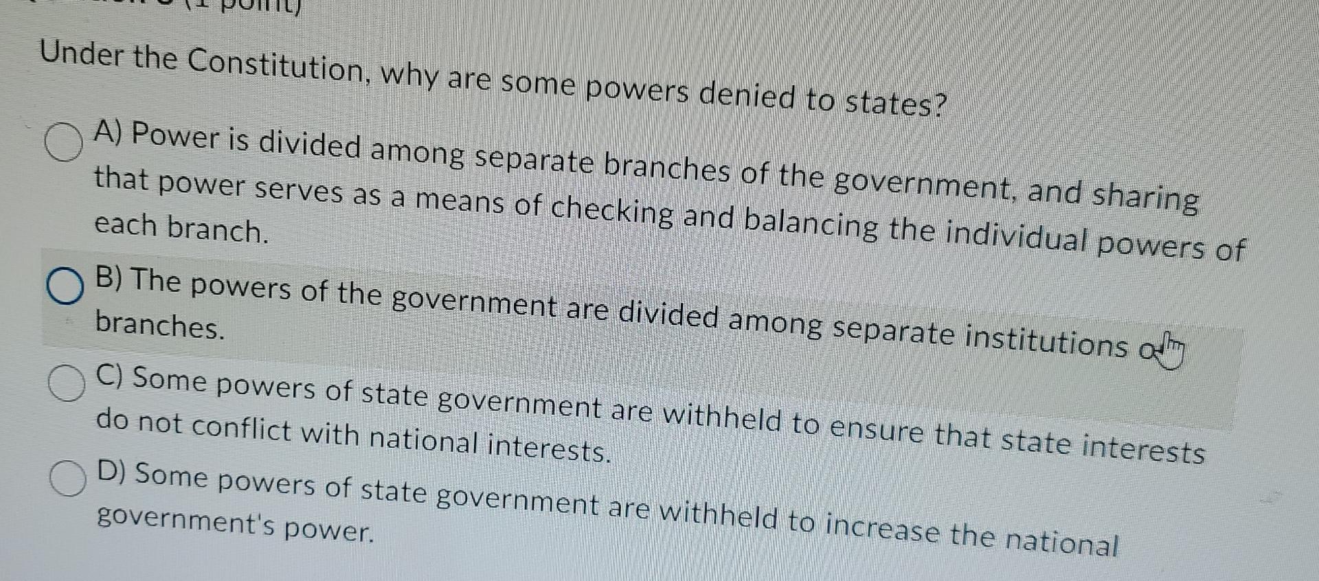 Solved Under the Constitution, why are some powers denied to | Chegg.com
