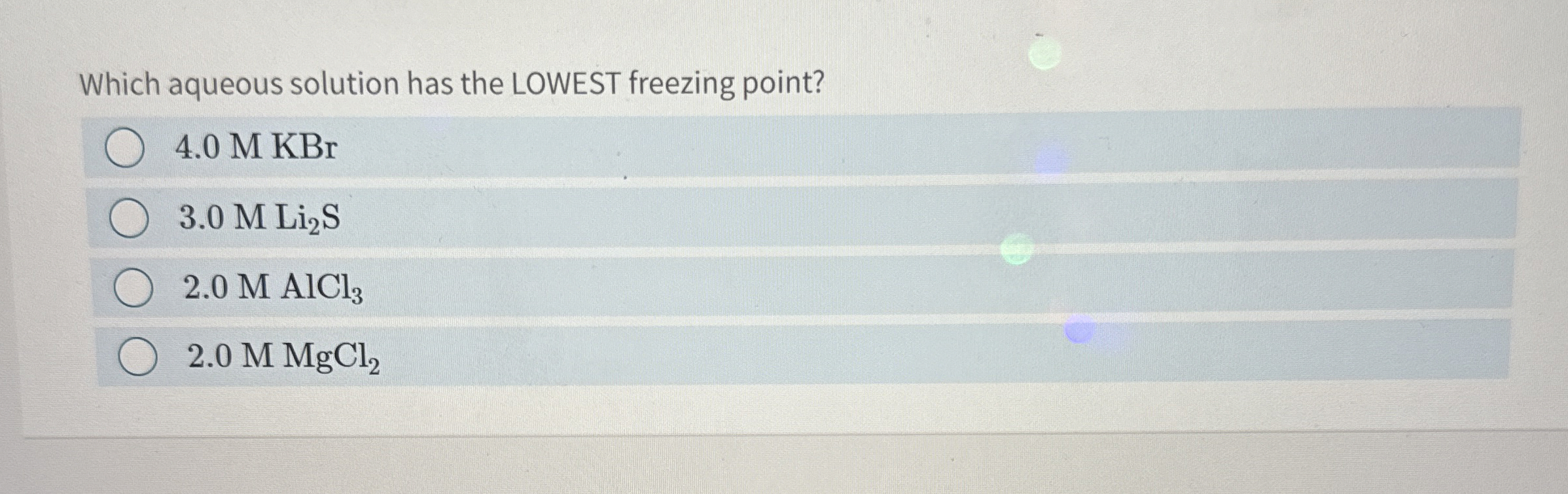 Solved Which aqueous solution has the LOWEST freezing | Chegg.com