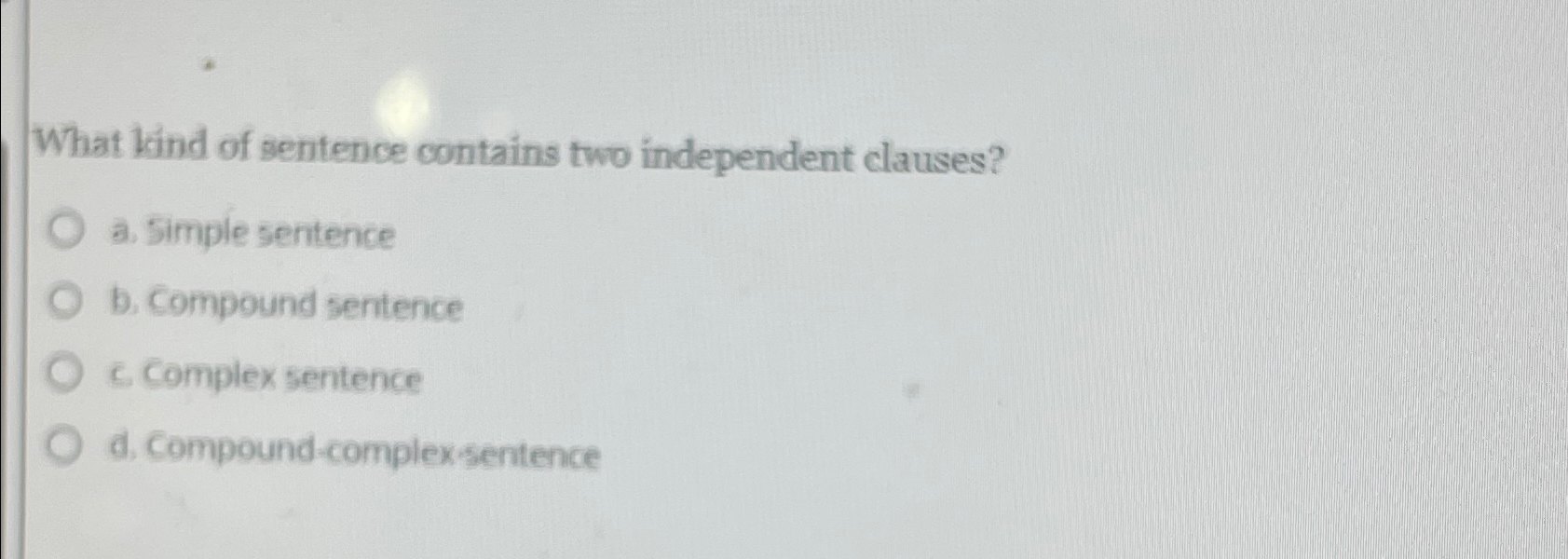 Solved What land of sentence contains two independent | Chegg.com