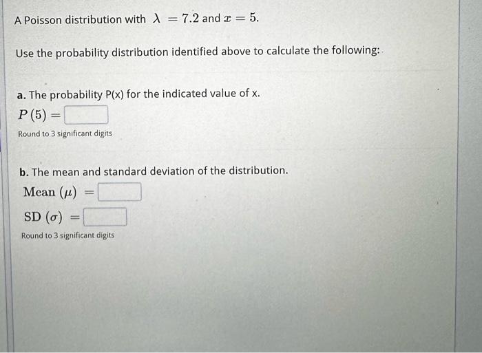 Solved A Poisson distribution with λ=7.2 and x=5. Use the | Chegg.com