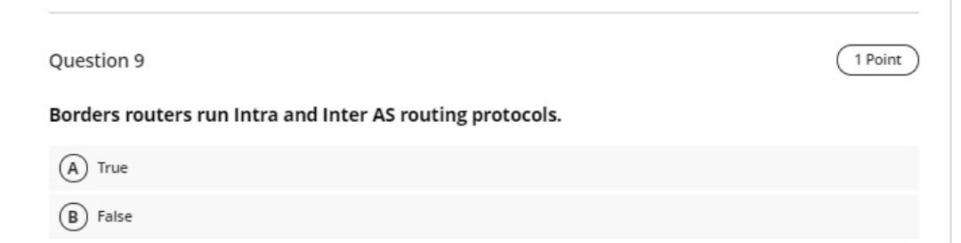 Solved Question 9 1 Point Borders routers run Intra and | Chegg.com