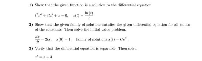Solved 1) Show that the given function is a solution to the | Chegg.com