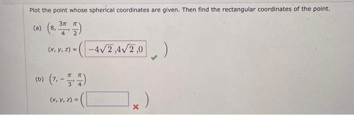 Solved Plot the point whose spherical coordinates are given. | Chegg.com