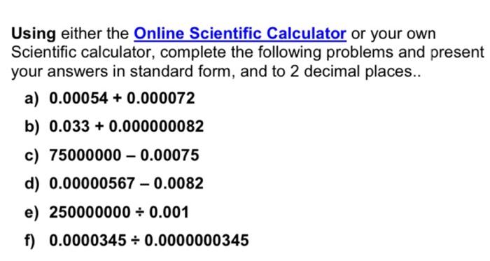 Solved Using either the Online Scientific Calculator or your | Chegg.com