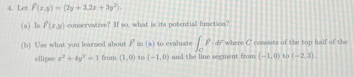 Solved 4. Let F(x,y)=(2y+3,2x+3y2 . (a) Is F(x,y) | Chegg.com