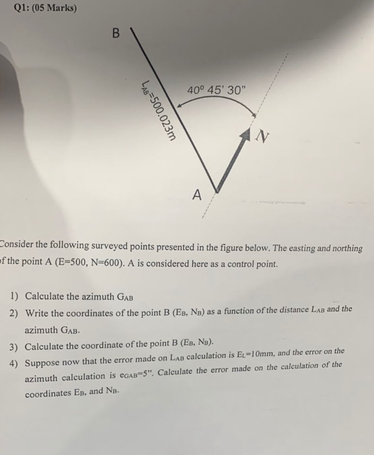 Solved Q1: (05 ﻿Marks)BConsider the following surveyed | Chegg.com