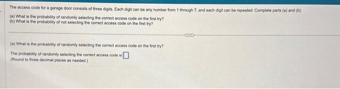 Solved the access code dor a garage door consists of three | Chegg.com