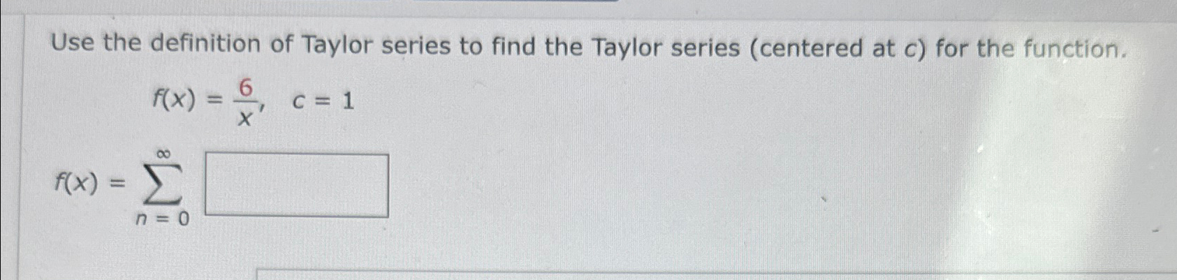 Solved Use the definition of Taylor series to find the | Chegg.com