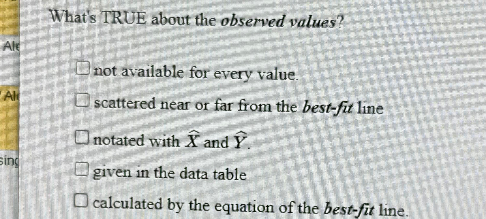 Solved What's TRUE about the observed values?not available | Chegg.com