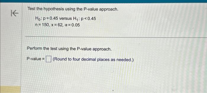 Solved Test the hypothesis using the P-value approach. | Chegg.com