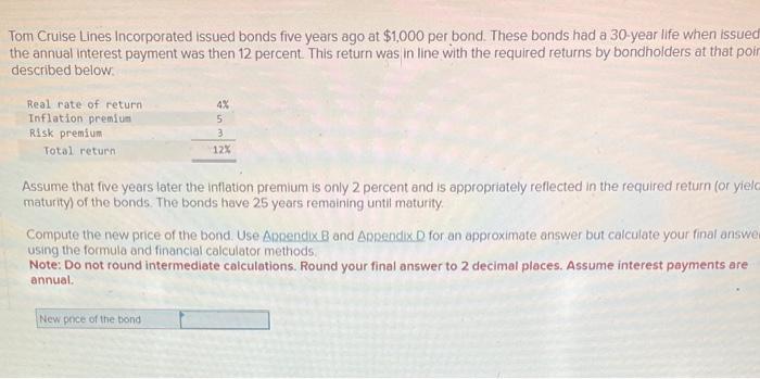 Solved Tom Cruise Lines Incorporated issued bonds five years | Chegg.com