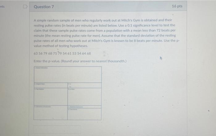Solved nts Question 7 16 pts A simple random sample of men | Chegg.com Solved nts Question 7 16 pts A simple random sample of men | Chegg.com