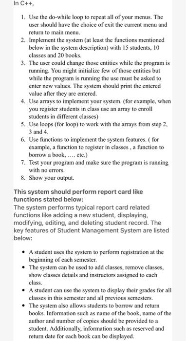 In C++ 1. Use the do-while loop to repeat all of your | Chegg.com
