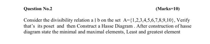 Solved Question No.2 (Marks=10) Consider the divisibility | Chegg.com