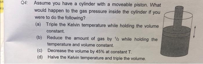 Solved Q3: A gas is stored in a flask at a pressure less | Chegg.com
