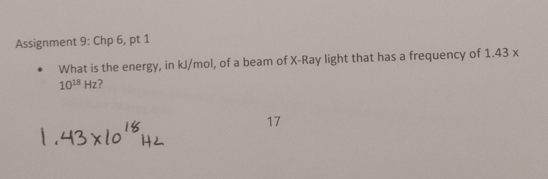 Solved Assignment 9: Chp 6, pt 1 - What is the energy, in | Chegg.com