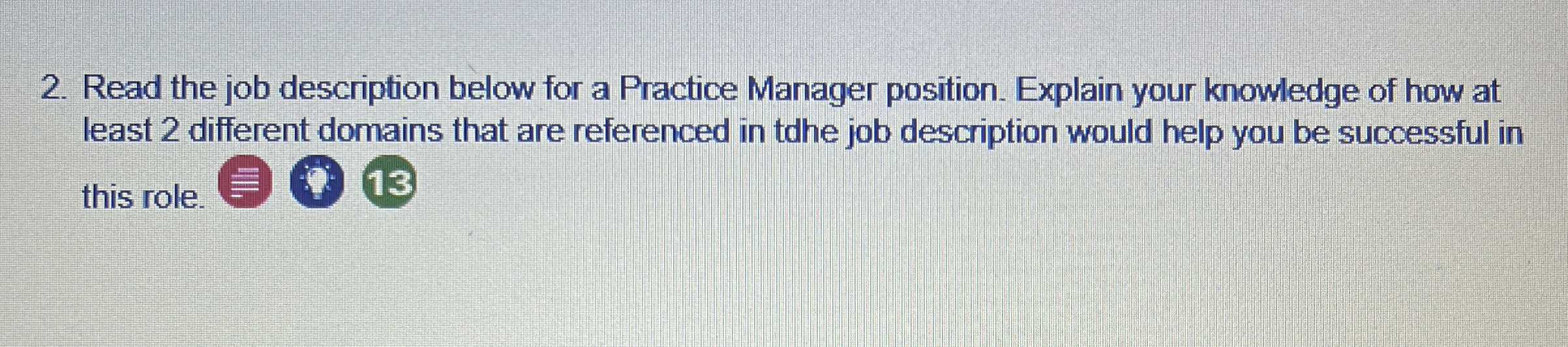 Solved Read the job description below for a Practice Manager | Chegg.com