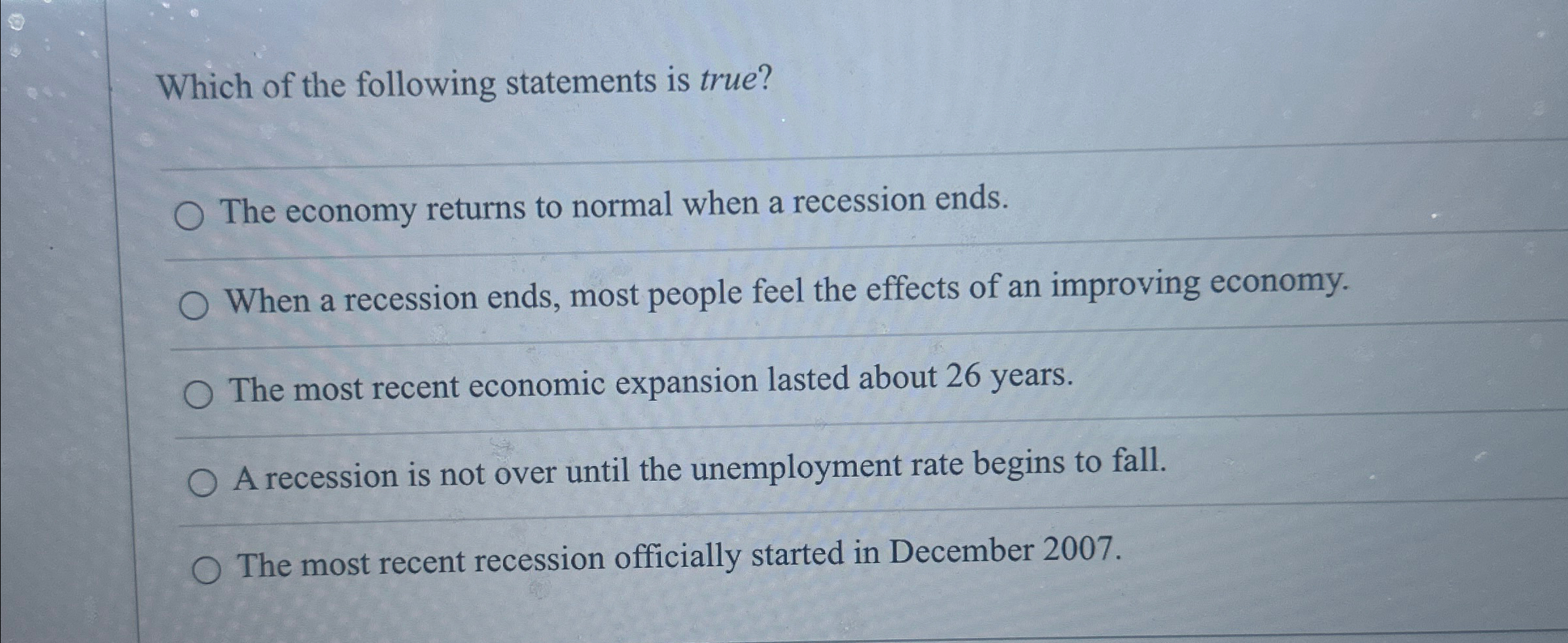 Solved Which of the following statements is true?The economy | Chegg.com