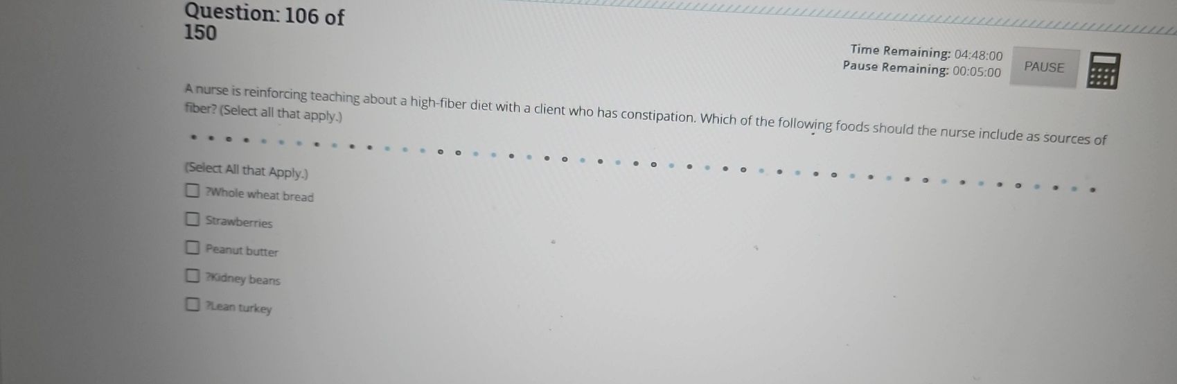 Solved Question: 106 ﻿of 150Time Remaining: 04:48:00Pause | Chegg.com