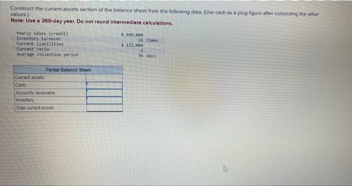 Solved Construct the current assets section of the balance | Chegg.com